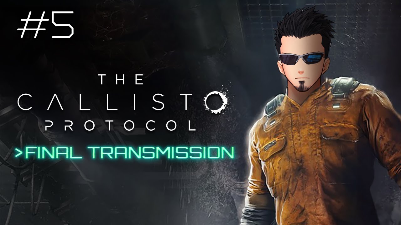 #05【The Callisto Protocol】Isoが木星の死の月に巣くう脅威から逃げ延びる【新人Vtuber/Iso Warfield ...