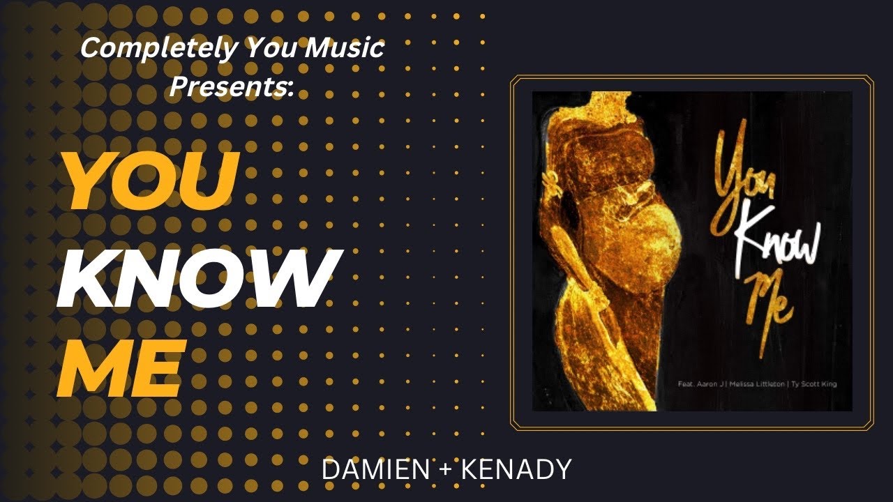 You Know Me (Official Lyric Video) | feat. Jamal McGhee, Melissa Littleton & Ty Scott King - YouTube