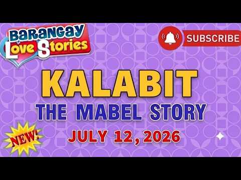 Barangay Love Stories | KALABIT - MABEL | Papa Dudut