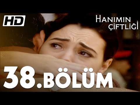 Hanımın Çiftliği 38. Bölüm |  Full Bölüm HD