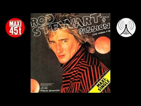 Rod Stewart - Passion (Maxi single - 1980) - YouTube