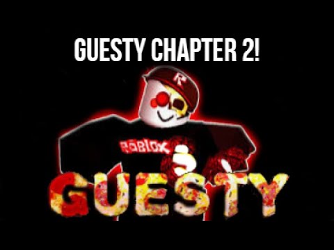 GUESTY CHAPTER 2 IS OUT! Lets Play : Roblox - Guesty Ep.2 || Alyssa ...