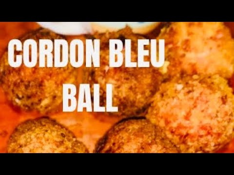 CHICKEN CORDON BLEU BALL TRY NYO NA - YouTube