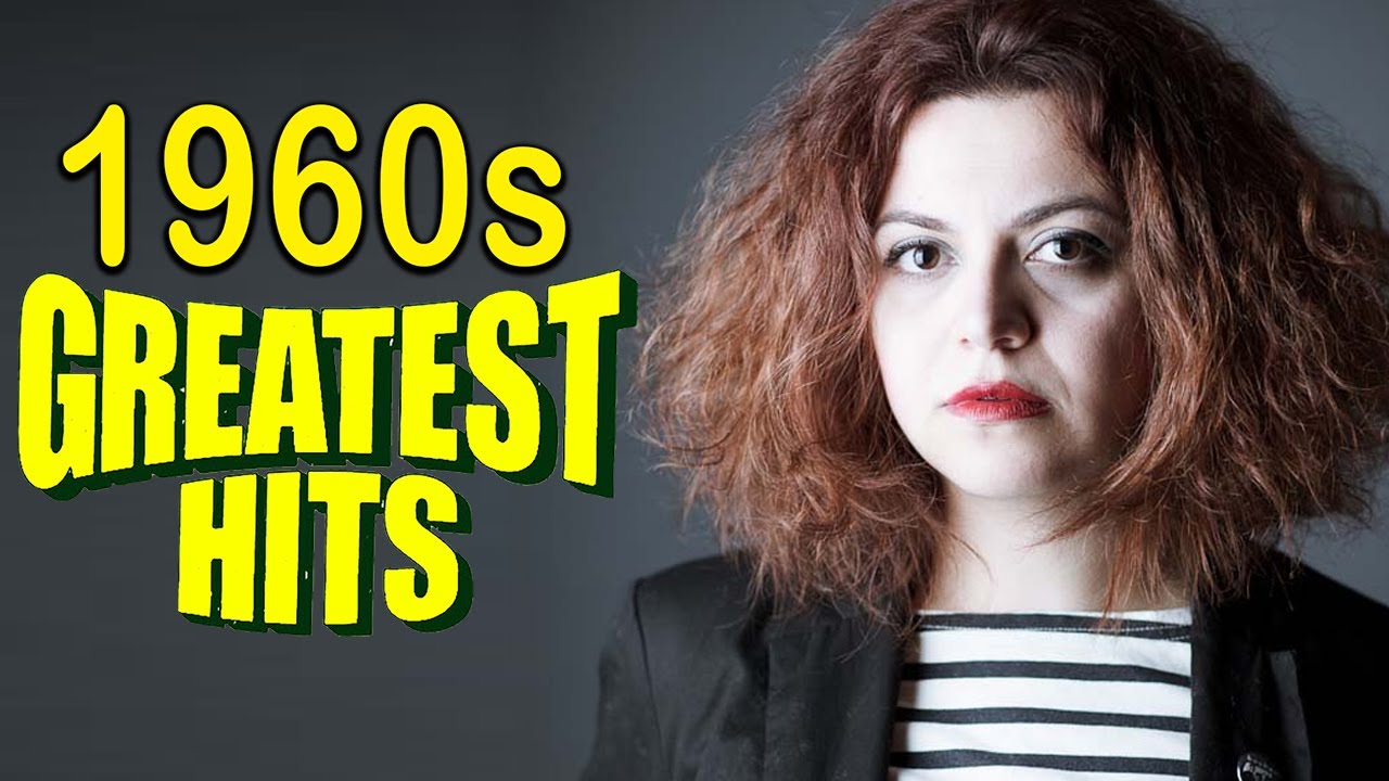 Top Songs Of 1960s Greatest 60s Music Hits Golden Oldies Greatest Hits ...