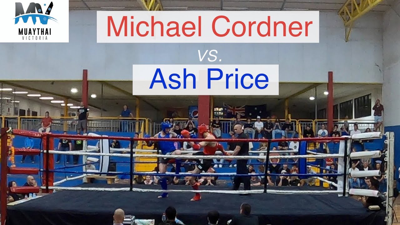 MUAYTHAI VICTORIA 1: Michael Cordner vs Ash Price - YouTube