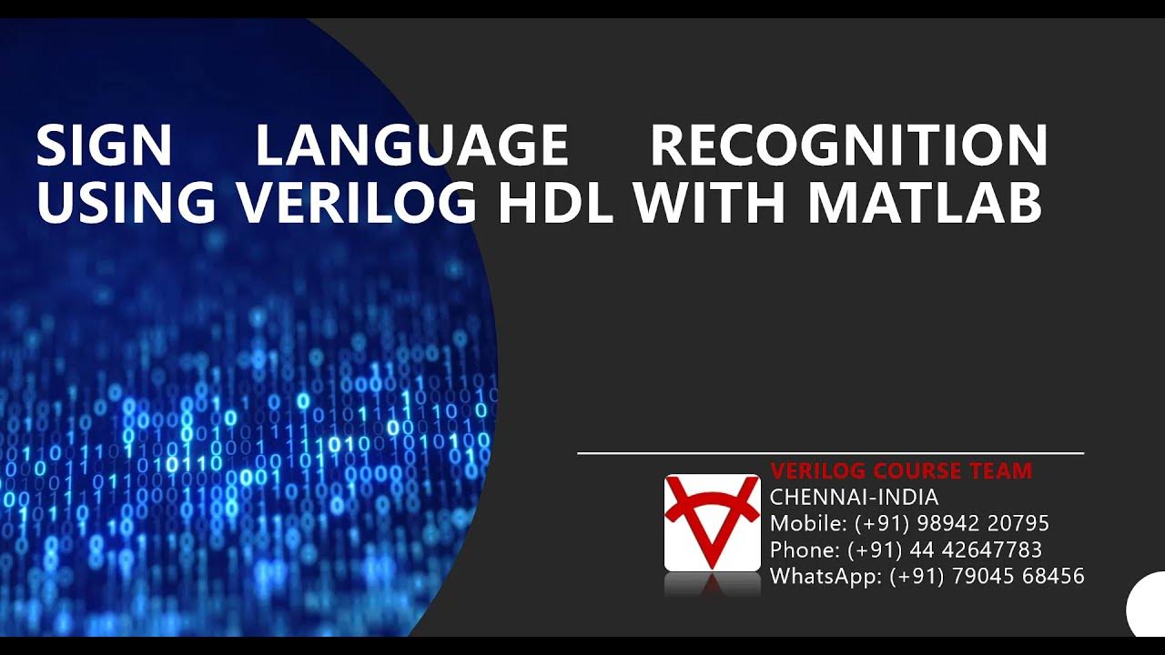 SIGN LANGUAGE RECOGNITION USING VERILOG HDL WITH MATLAB - YouTube