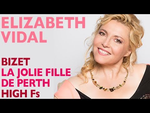 Glass Shatterers!  Elizabeth Vidal - Bizet: LA JOLIE FILLE DE PERTH, Ballade, Live 2000, High Fs