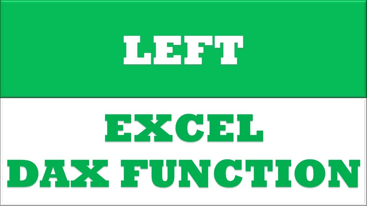 LEFT powerpivot function | excel dax functions - YouTube