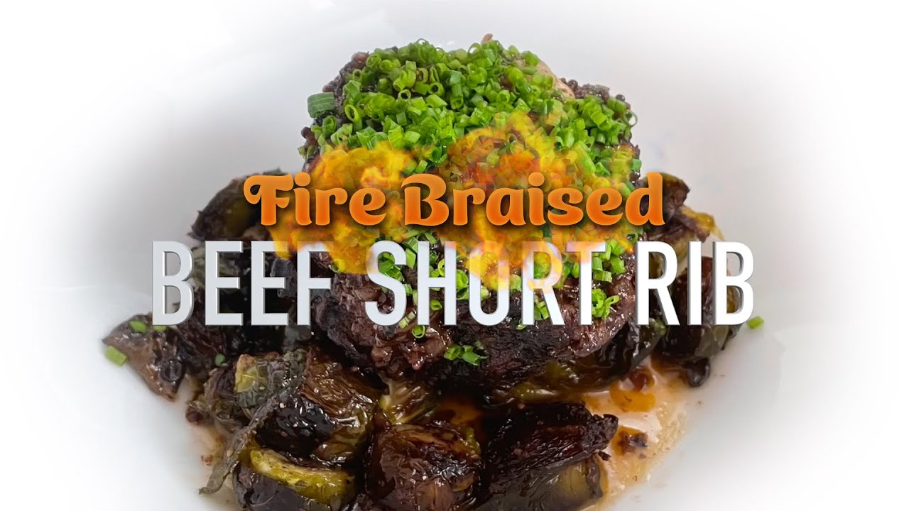 Fire Braised Beef Short Ribs - YouTube