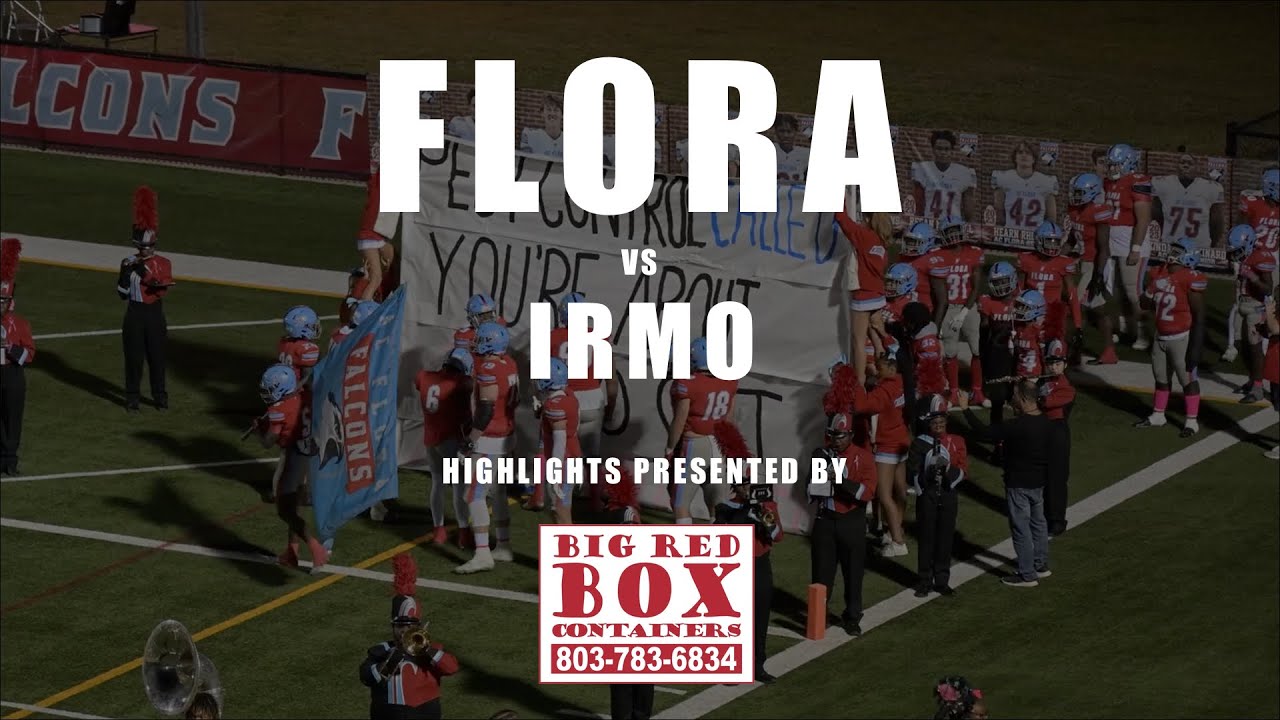 AC Flora vs Irmo Varsity Football Highlights Presented by Big Red Box ...