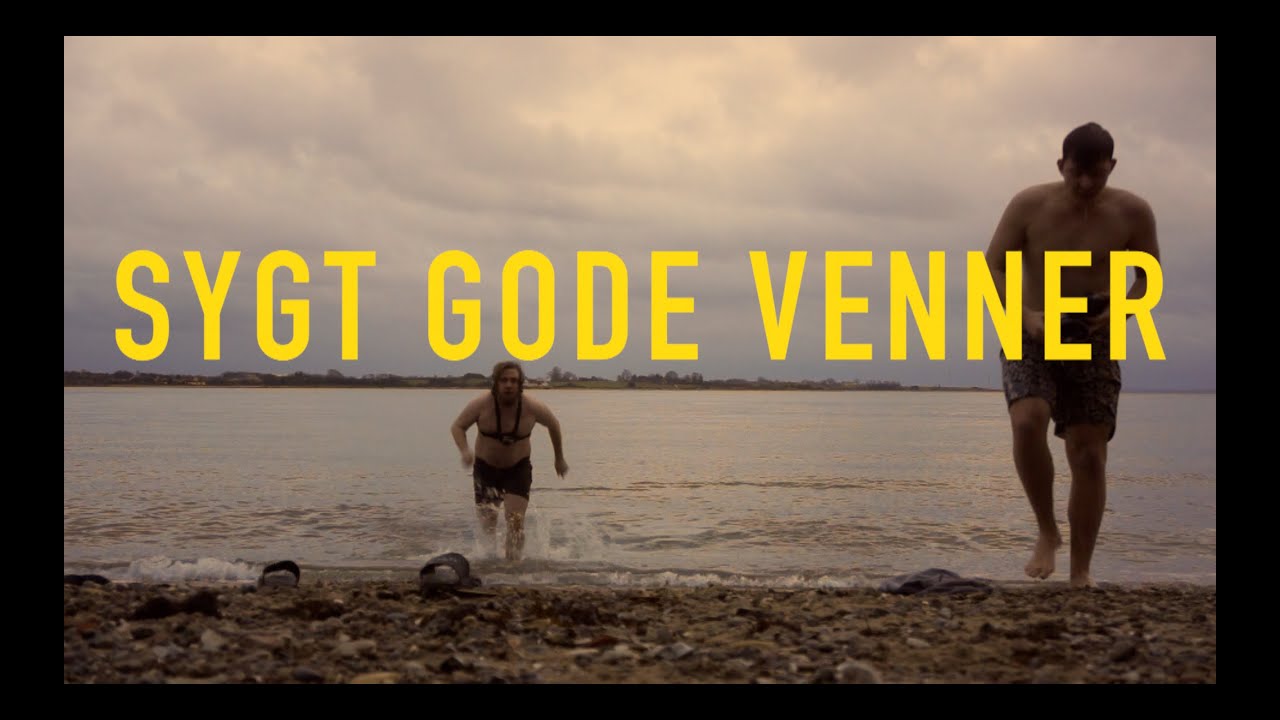 Sygt Gode Venner - YouTube