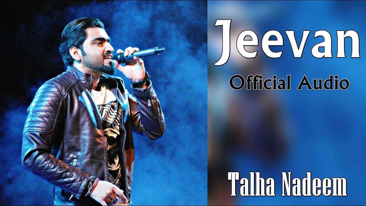 Jeevan | Official Audio | Pop Rock | Talha Nadeem | New Song 2019 - YouTube