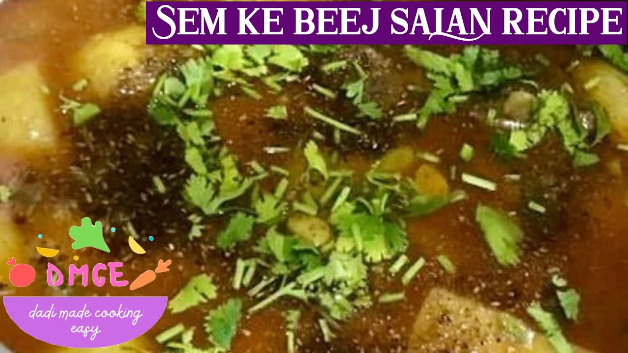 Sem Ke Beej Salan Recipe | سیم کے بیج سالن | How To Make | Dadi Made ...
