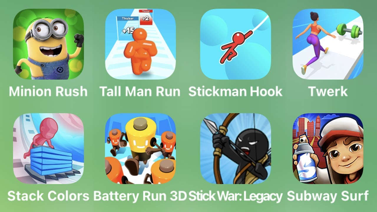 Minion Rush, Tall Man Run, Stickman Hook, Twerk, Stack Colors, Battery ...
