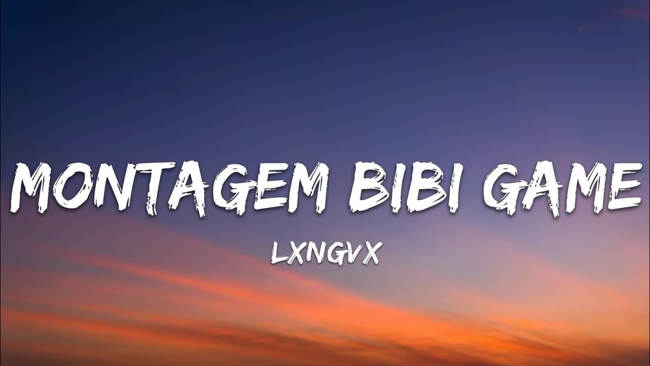 LXNGVX, Slowboy, Bibi Babydoll - Montagem Bibi Game - YouTube