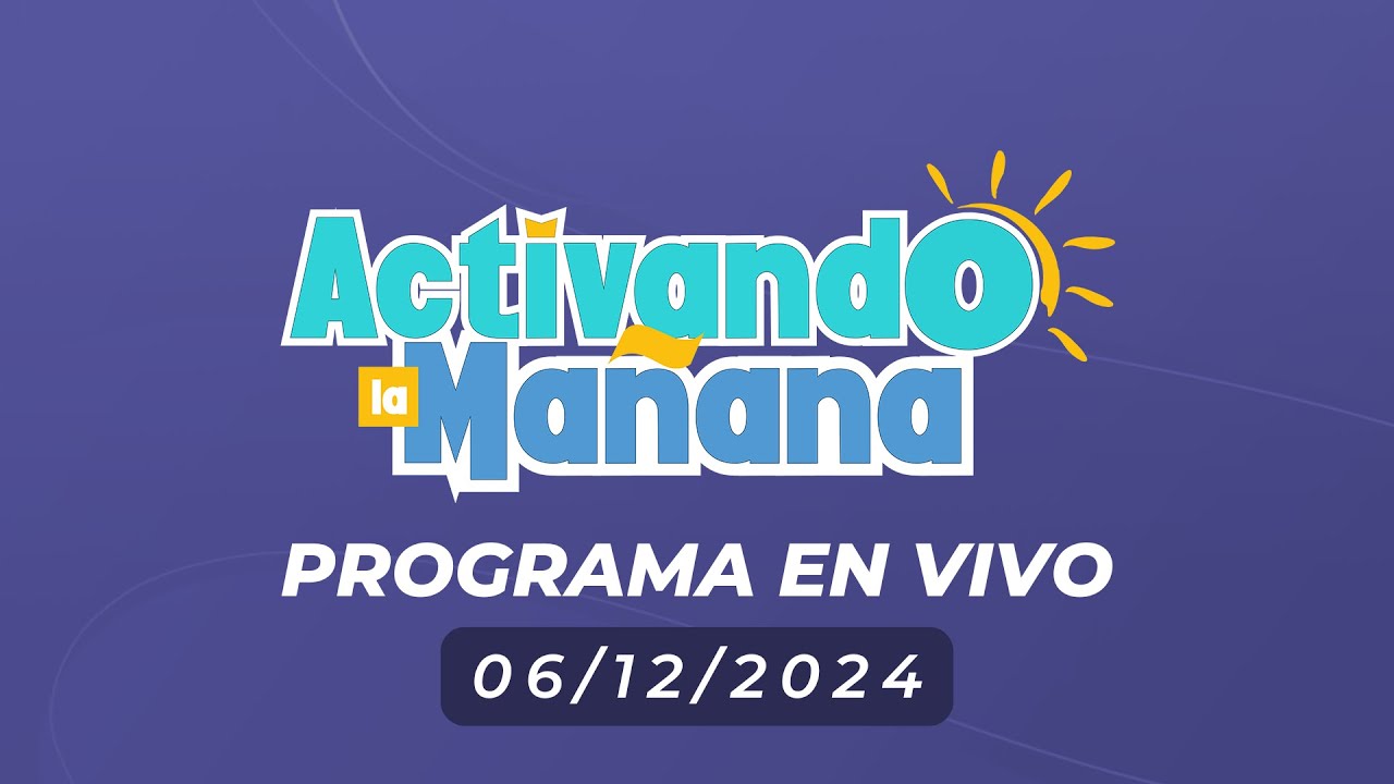 EN VIVO: ACTIVANDO LA MAÑANA - YouTube