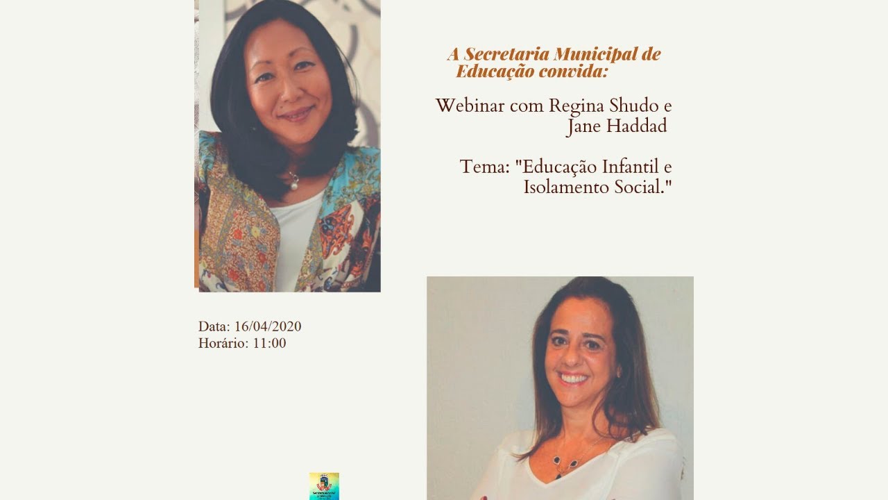 Educação Infantil e Isolamento Social com Jane Haddad e Regina Shudo ...