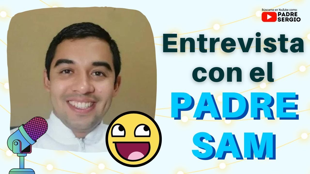 EXCLUSIVO: entrevista 🎙️ con el PADRE SAM sobre el SAGRADO CORAZÓN ...