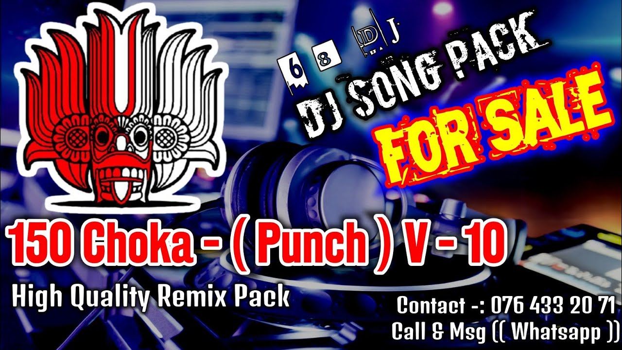 150 Choka ( Punch ) V- 10 For Sale | 2025 New Remix | DJ Song Pack ...