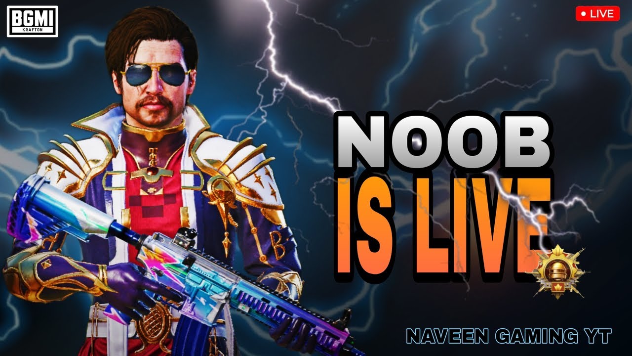 🔴 NOOB IS LIVE 🤷| NAVEEN GAMING YT #BGMI - YouTube