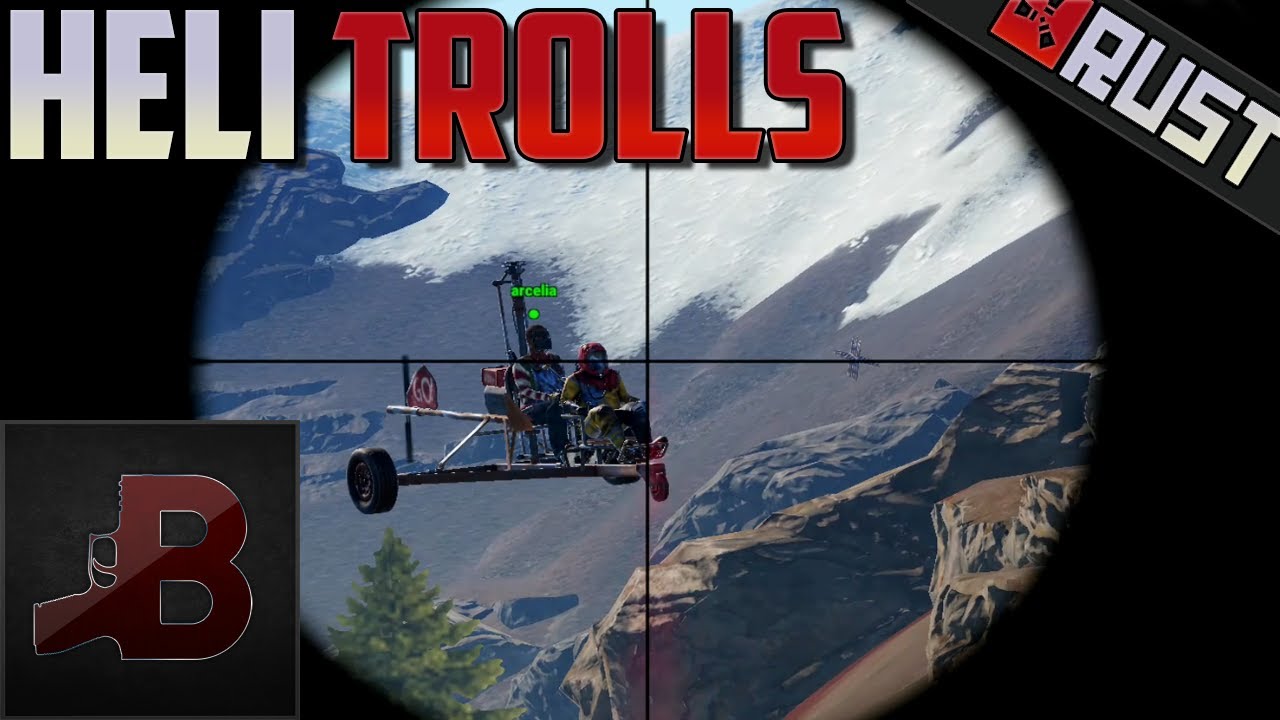 Heli Trolls - Rust - YouTube