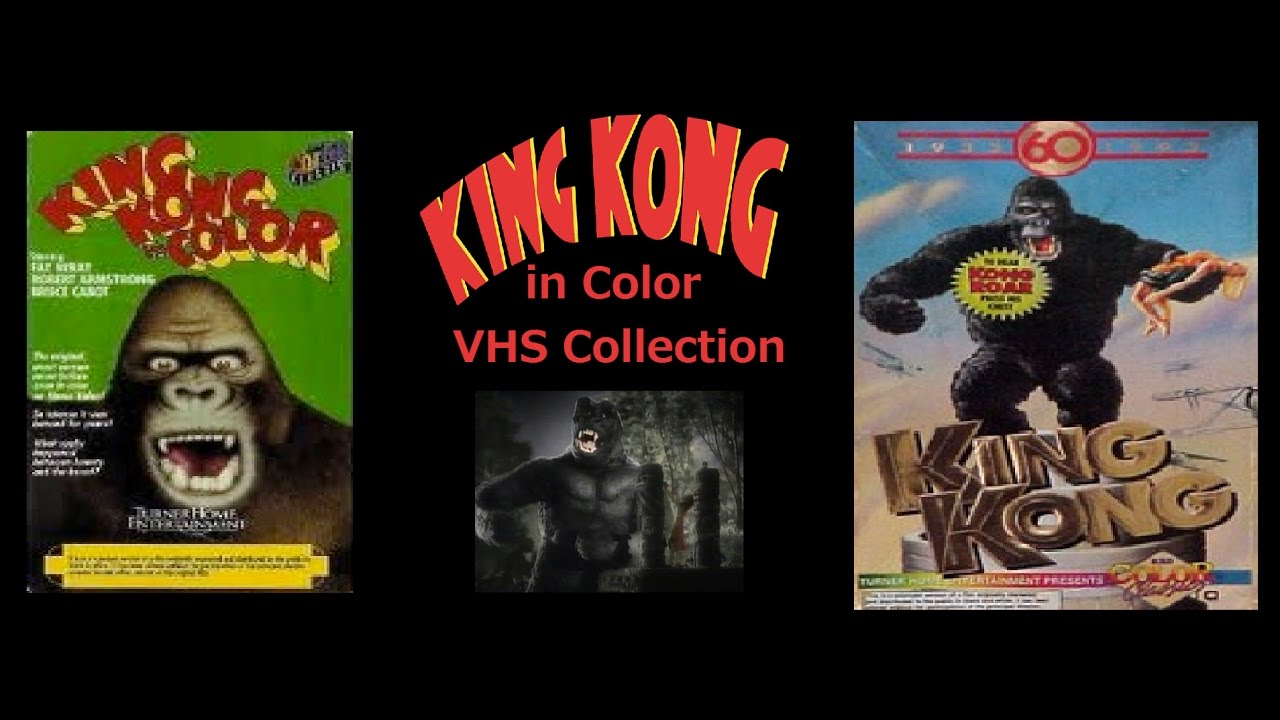 King Kong in Color/ King Kong Colorized VHS Collection - YouTube
