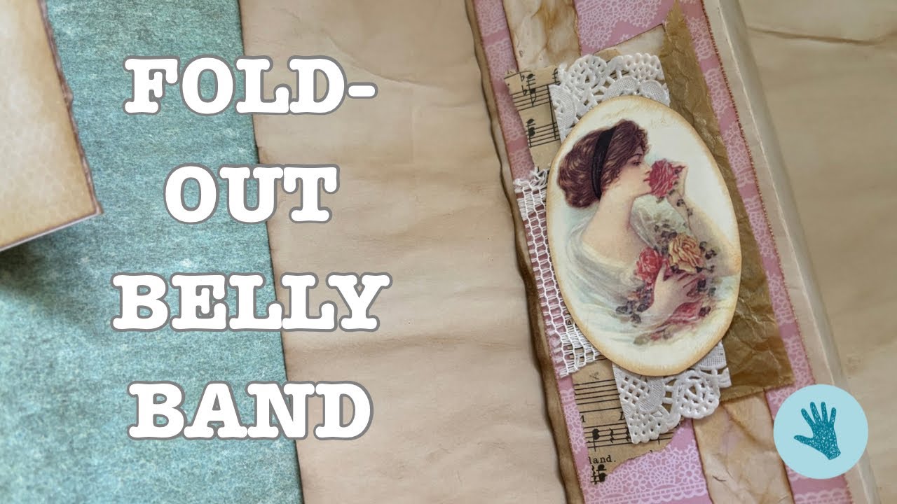 FOLD OUT BELLY BAND | Interactive Elements | Junk Journal Tutorials ...