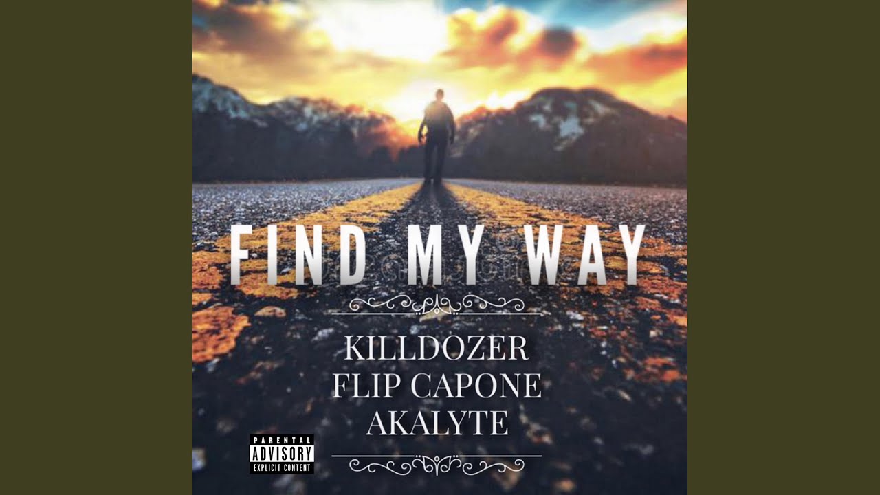 Find My Way (feat. Flip Capone & Akalyte) - YouTube