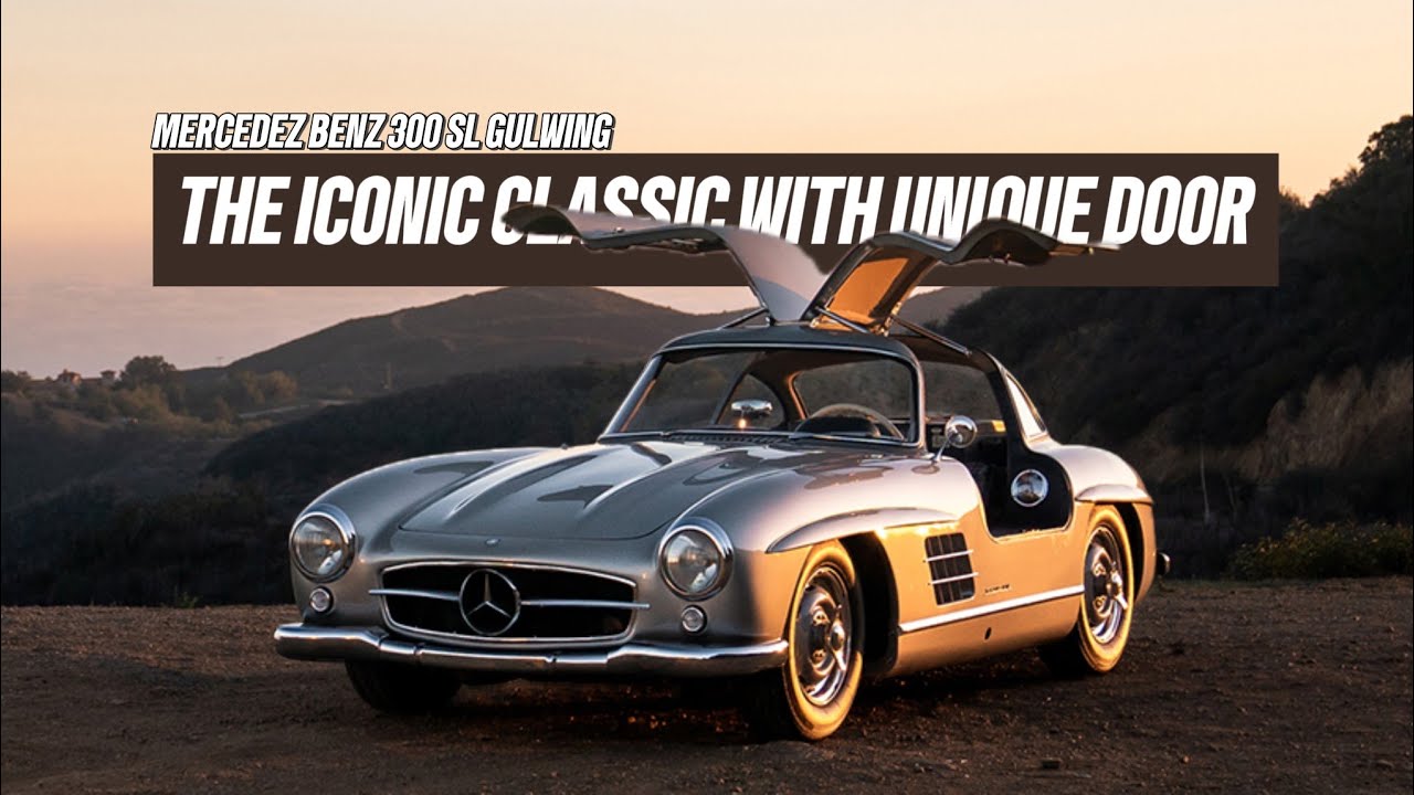 Mercedes-Benz 300 SL Gullwing: The Iconic Classic with the ...