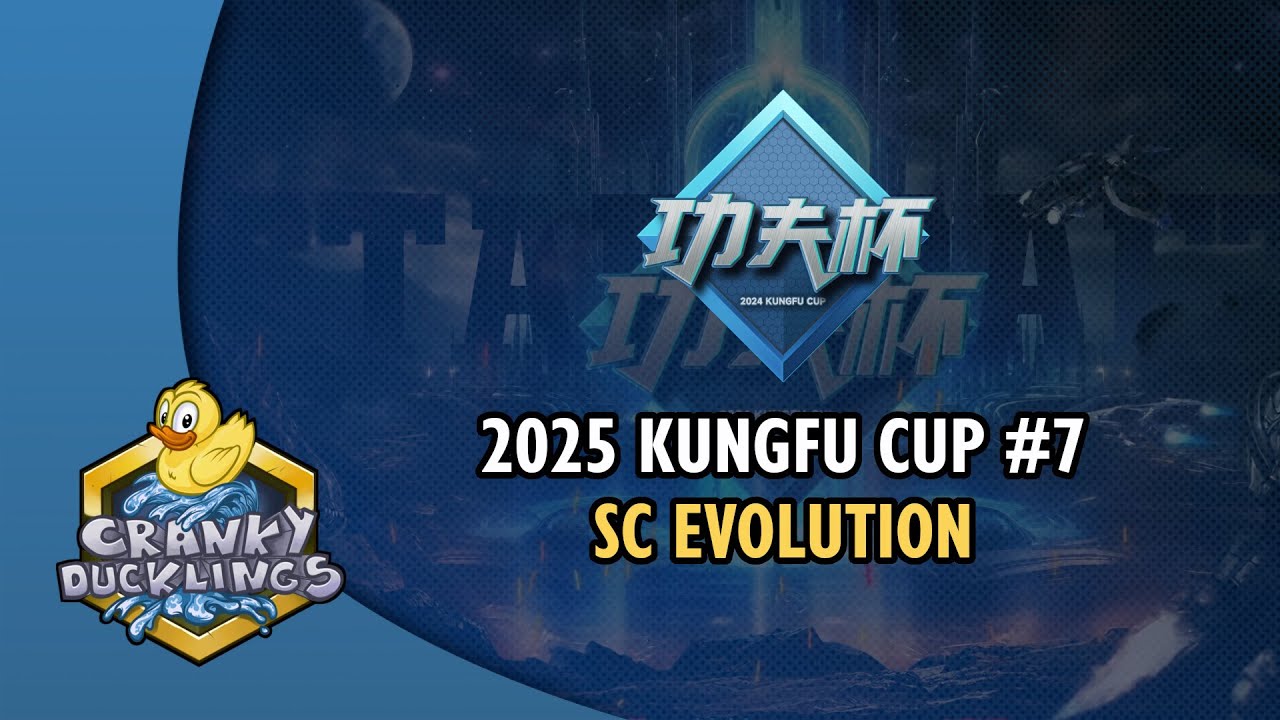 2025 KungFu Cup #7: SC Evolution | Replay Cast ft ByuN, Gerald, BratOK, YoungYakov and more ...