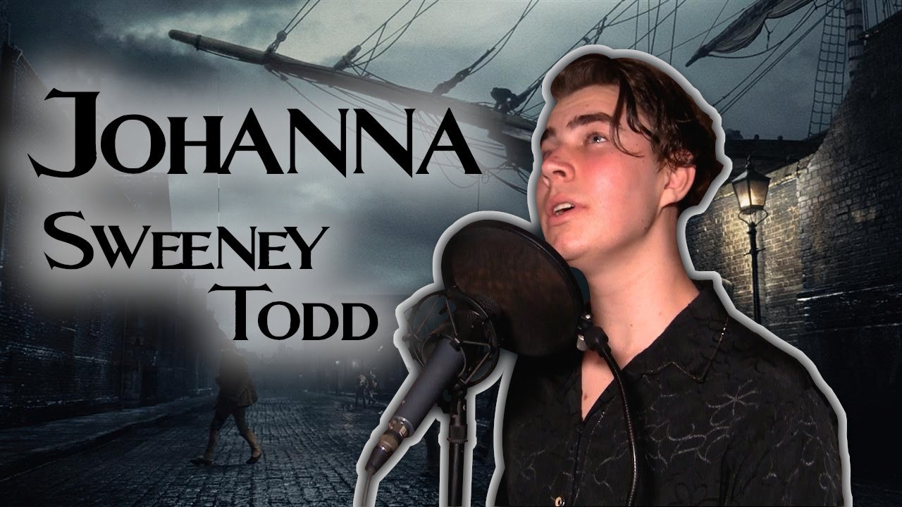 Johanna - Sweeney Todd 💈🩸(COVER by Jaron Meyer) - YouTube