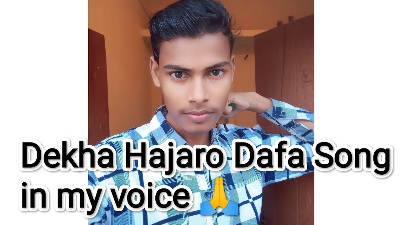 Dekha Hajaro Dafa Apko||Song in my voice 🙏|support me| - YouTube