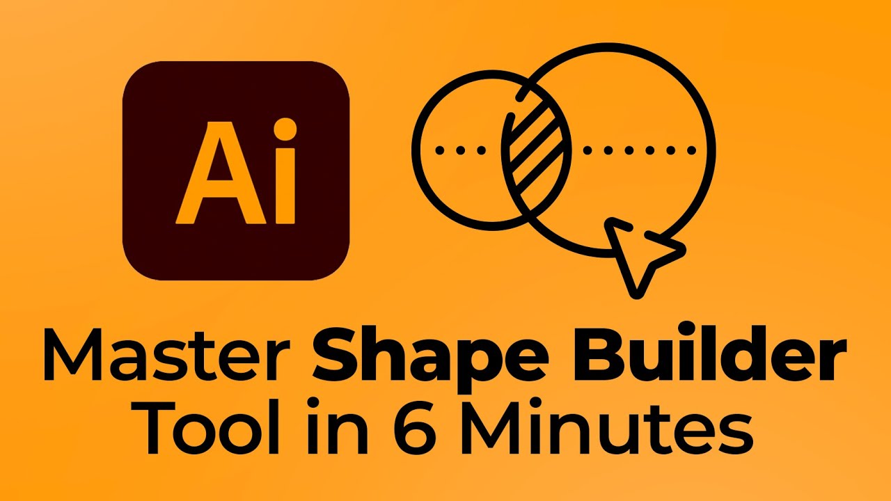 How to use Shape Builder Tool | Master in 6 Minutes - Adobe Illustrator ...