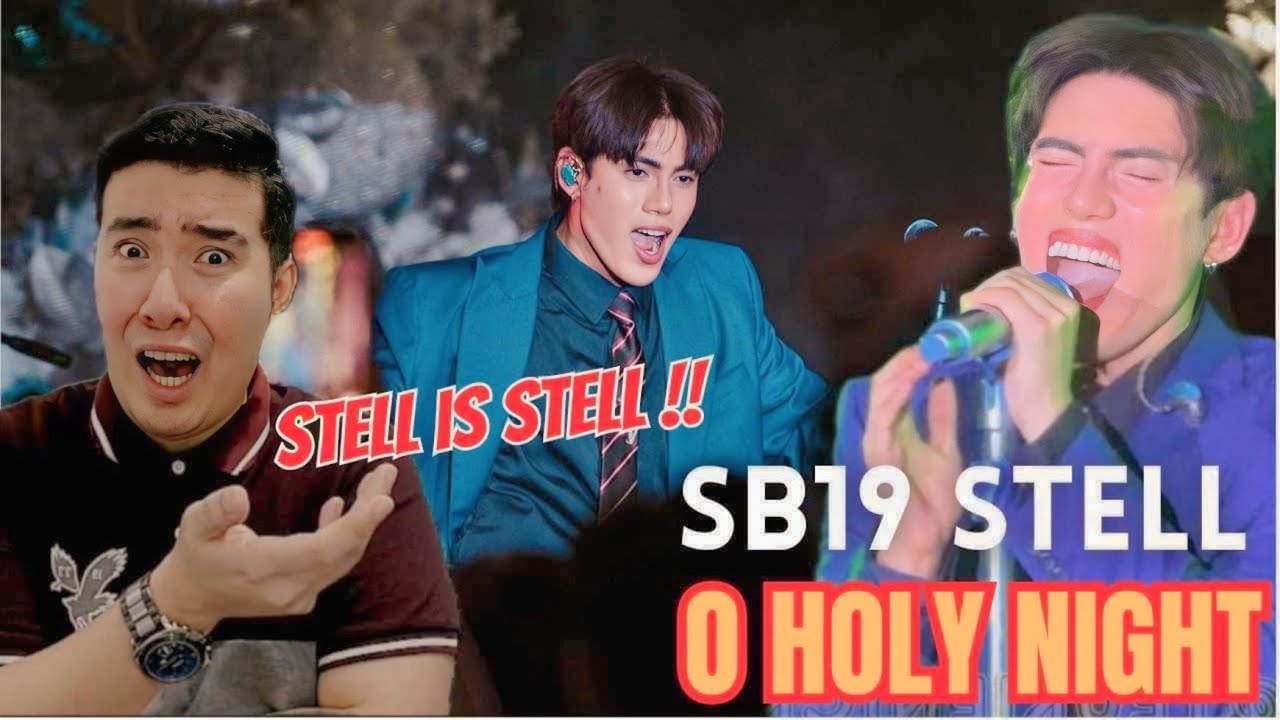 [REACTION] SB19 STELL - O NIGHT DIVINE (O HOLY NIGHT) AT OKADA MANILA ...
