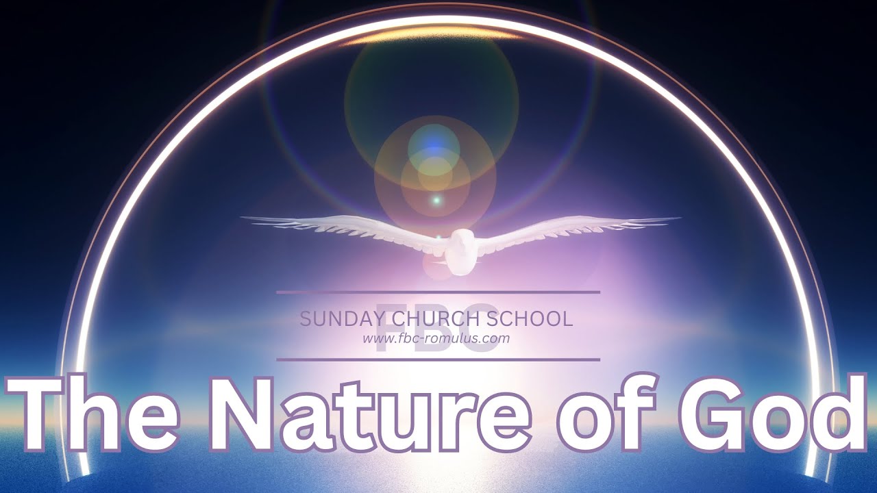 FBC Sunday Church School: The Nature of God (Week 12) - GOD IS LOVE 9 ...