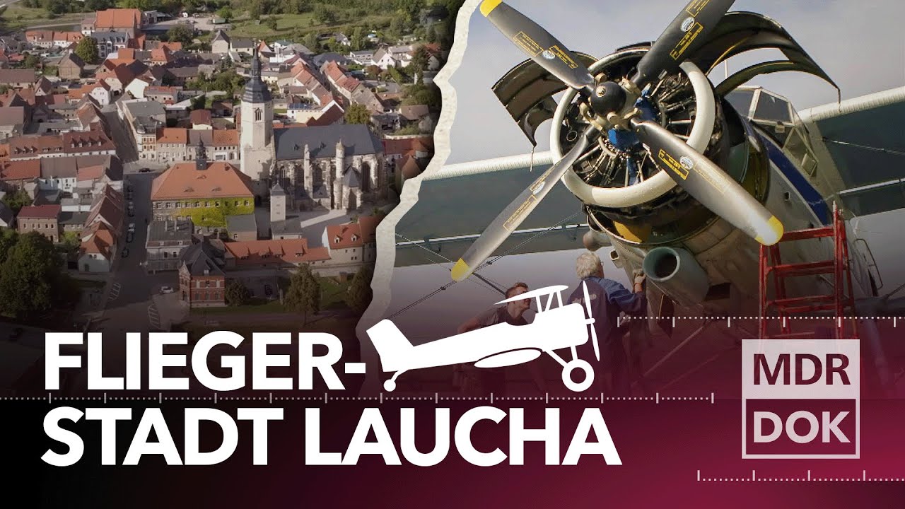 Fliegerstadt Laucha – 100 Jahre Luftsport | Der Osten - Entdecke wo du ...