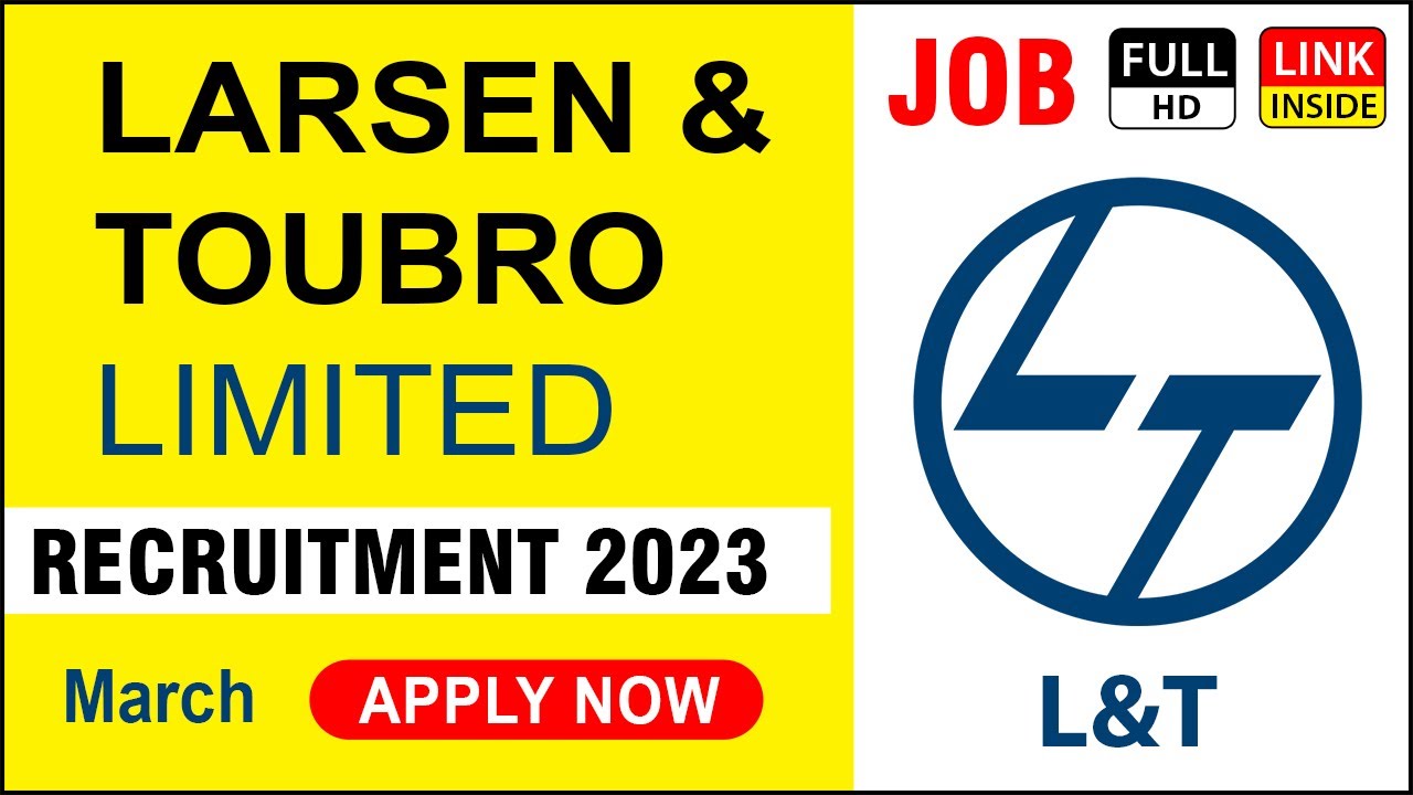 Job : L&T Recruitment 2023 | LARSEN & TOUBRO Vacancy | Job 2023 | L and ...