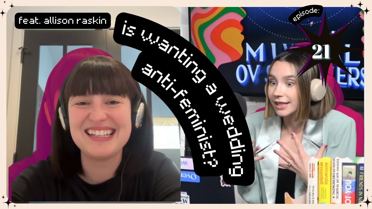 Overthinking About Weddings (with Allison Raskin) - YouTube
