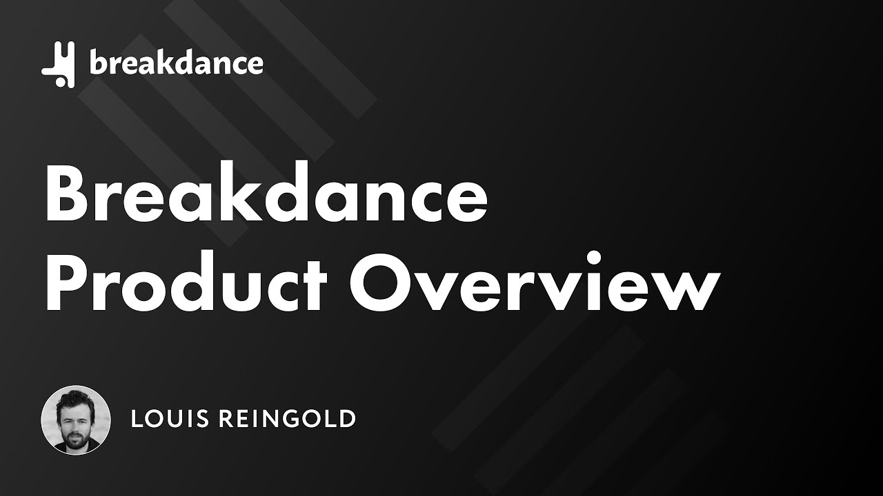 [Old] Breakdance Beta - Product Overview - YouTube
