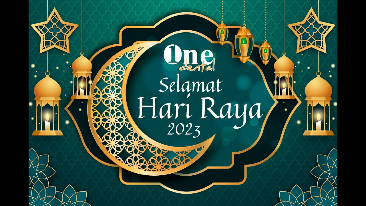 Selamat Hari Raya 2023 - One Dental - YouTube