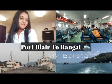 PORT BLAIR TO RANGAT 🚢 | GOVERNMENT FERRY MV BARATANG | TRAVELLING VLOG ...