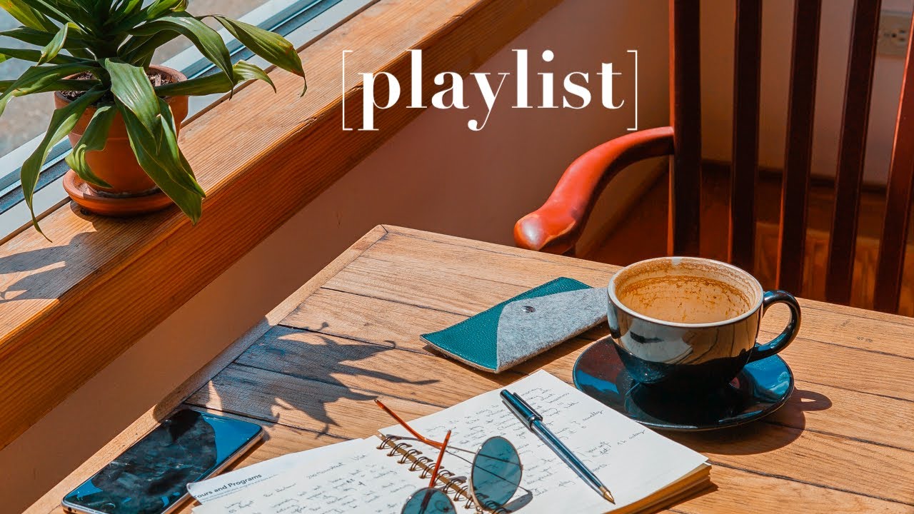 [Playlist] Songs you hear at a coffee shop while you study, read or ...