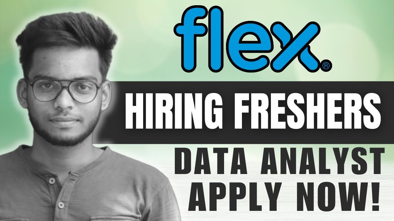 Flex Hiring Data Analyst for Freshers | 0-2 Years Experience | Freshers ...