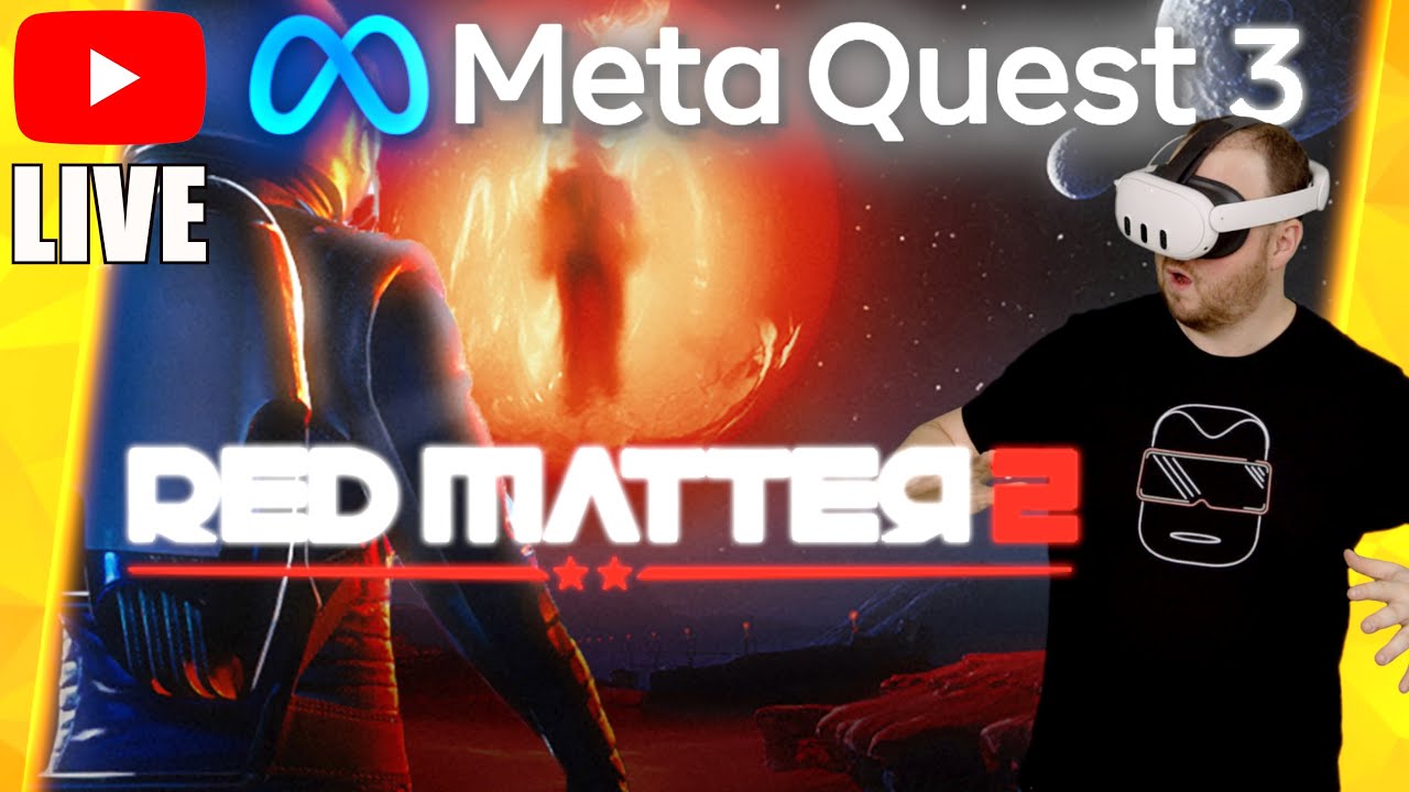 RED MATTER 2 mit der META QUEST 3 [Teil 2 - Standalone] LIVESTREAM Meta ...