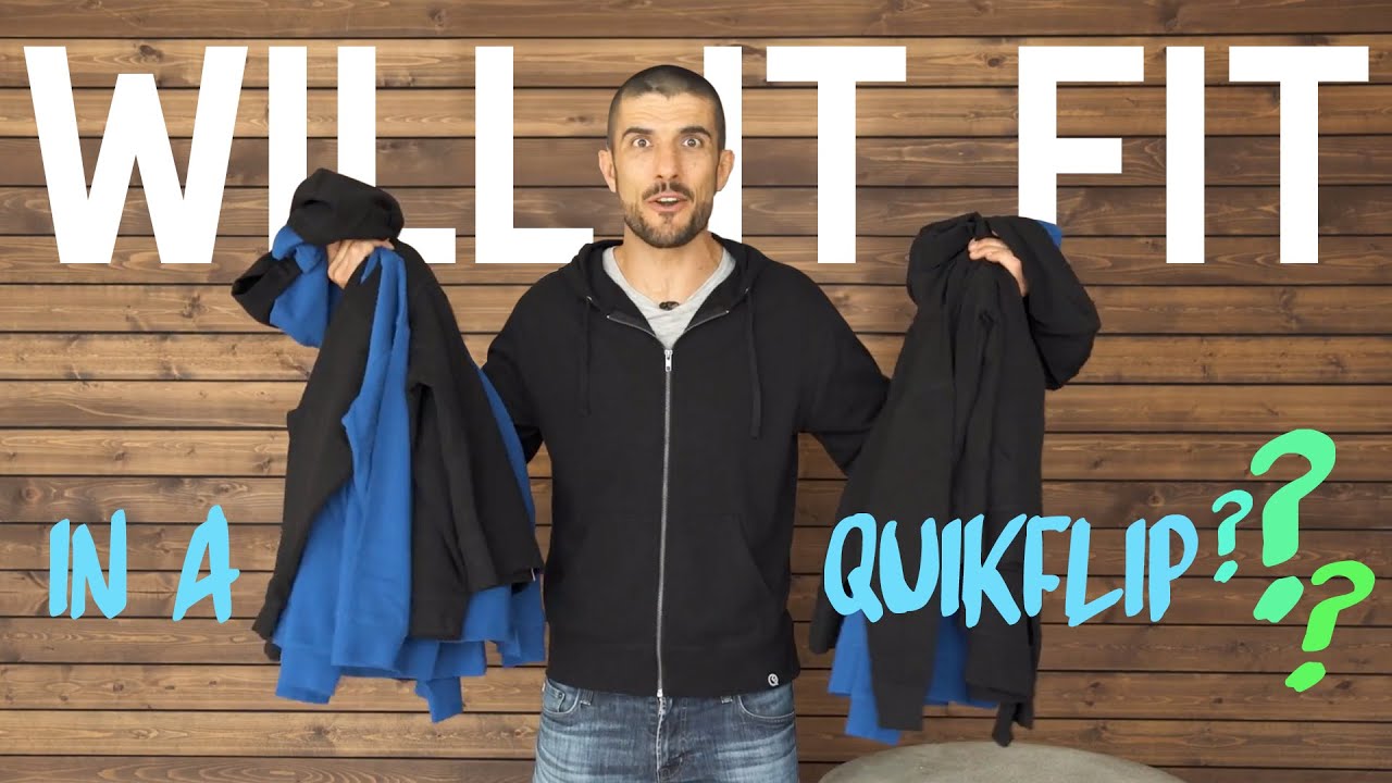 Will it Fit in a Quikflip (Episode 4: Hoodies) - YouTube
