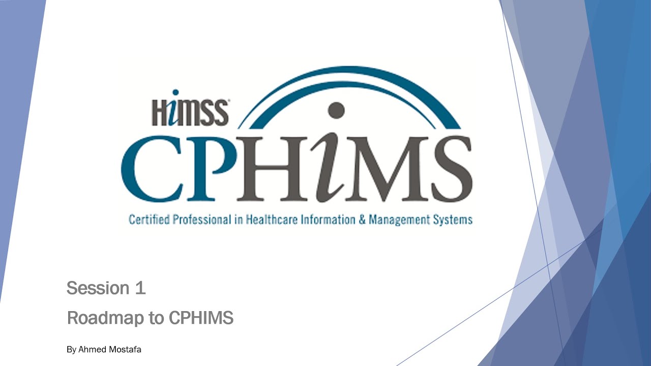 Roadmap to CPHIMS: opportunities in Healthcare information technology ...