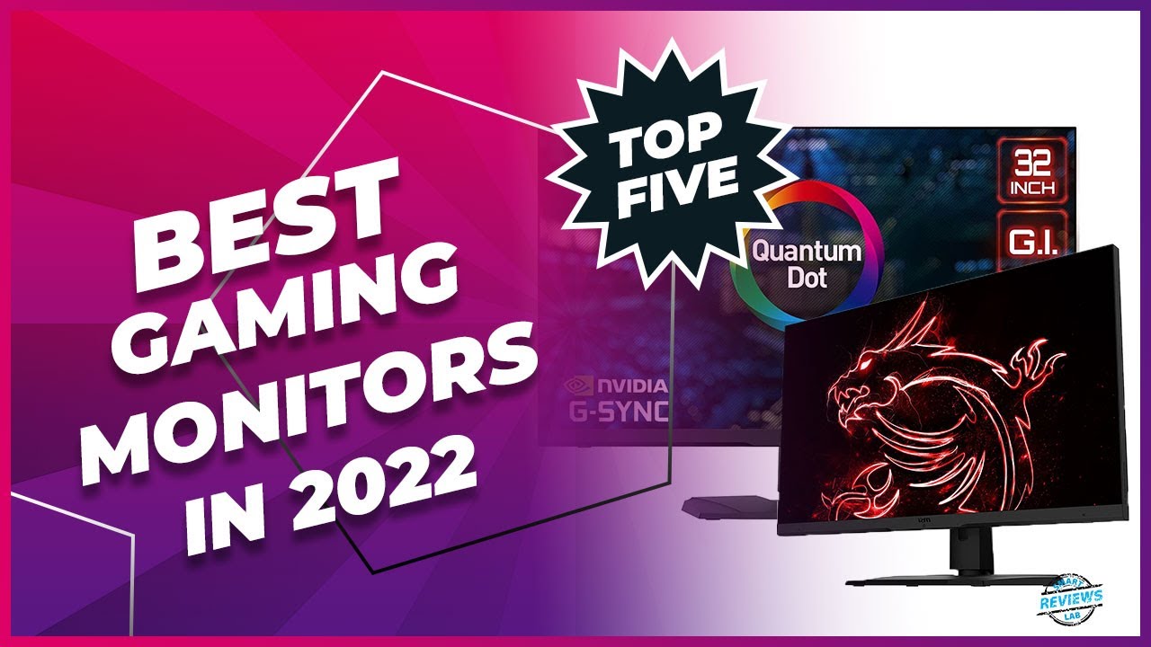 TOP 5 BEST GAMING MONITORS 2022 - YouTube
