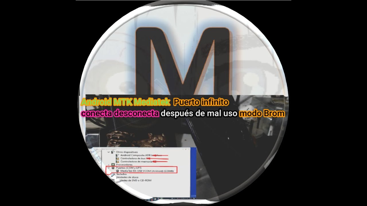 Android MTK Mediatek conecta desconecta después de mal uso modo Brom ...