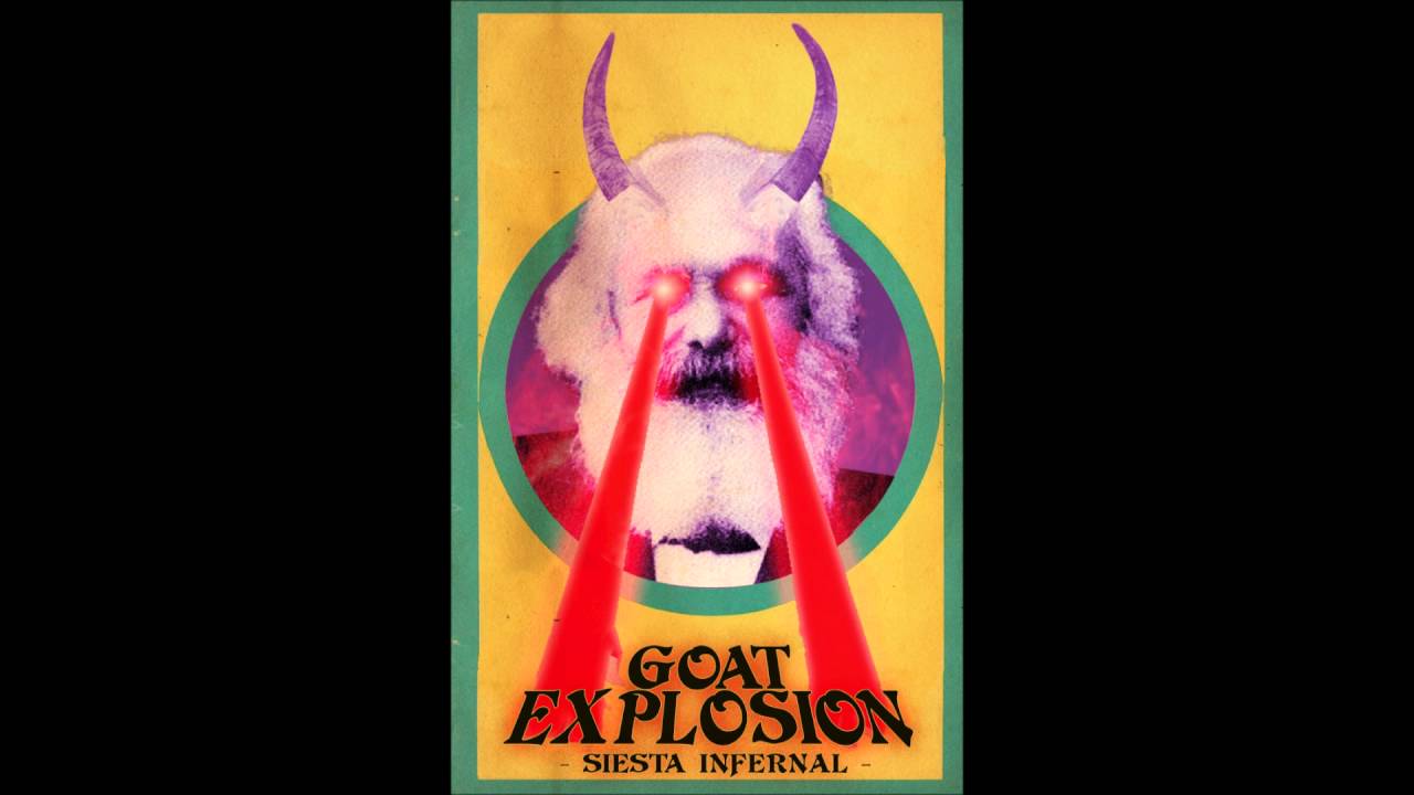 GOAT EXPLOSION - SIESTA INFERNAL (DEMO 2016) - YouTube