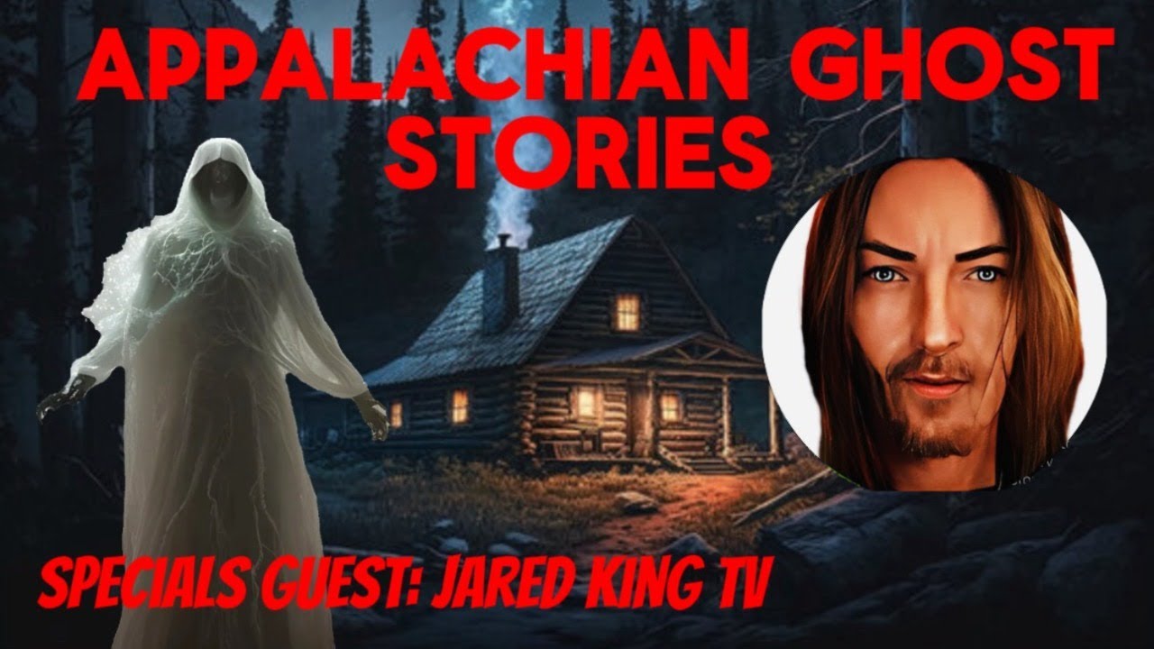 Appalachian Ghost Stories, With Special Guest: Jared King TV - YouTube
